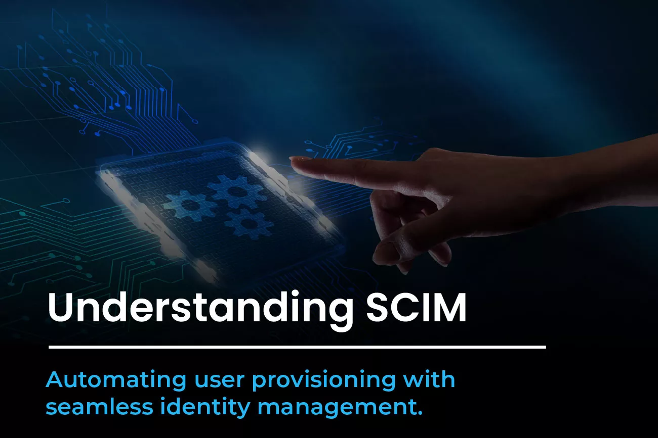 What is SCIM? Guide to Simplifying User Identity Management