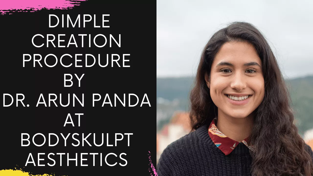 Cost of Dimpleplasty in Mumbai,India | Dr Arun Panda