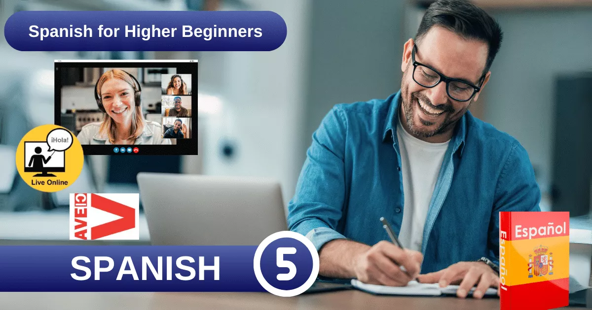 Spanish Group Course: Higher Beginners - Easy Español