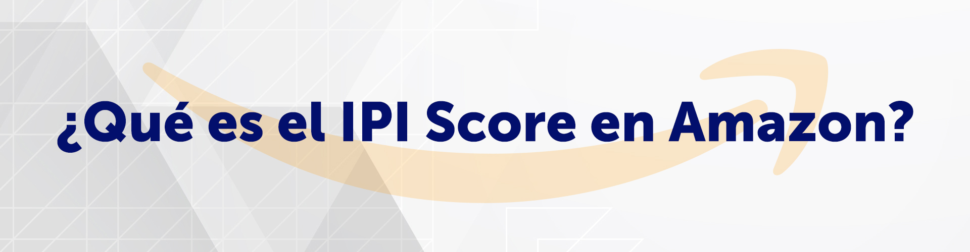 ¿Qué es el IPI Score en Amazon? ¿Cómo se calcula? ¿Y cómo mejorarlo ...