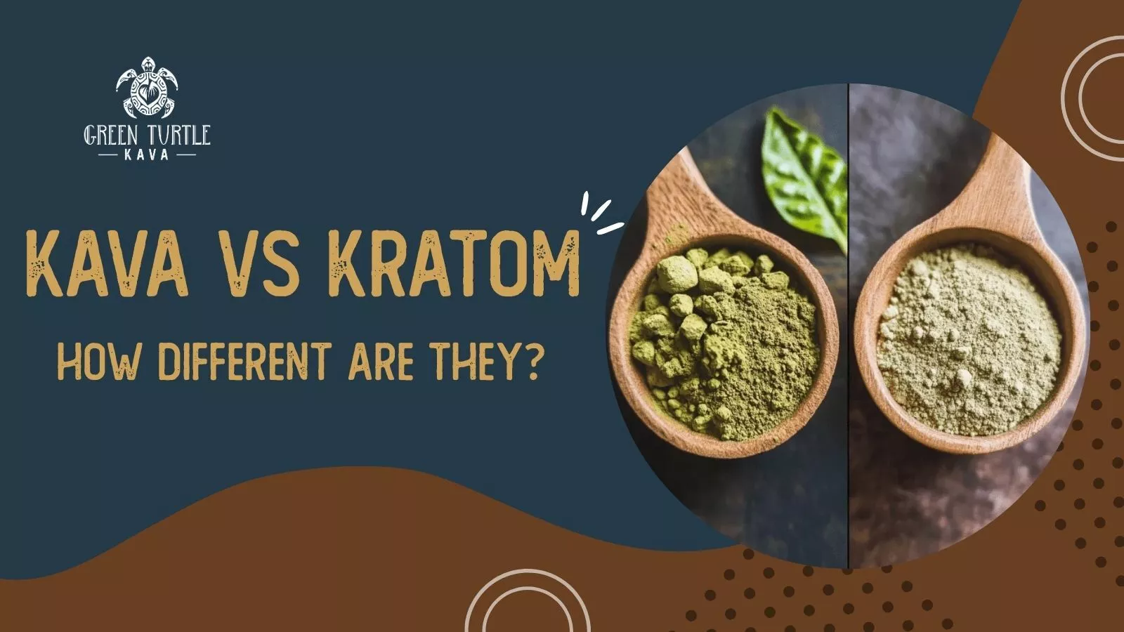 Kava vs Kratom: How Different Are They? | Green Turtle Kava