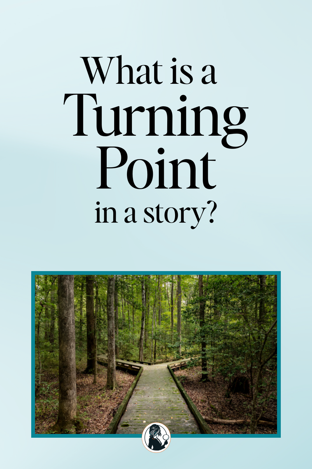 What is a turning point in a story and how to write great ones | Jeannie Ruesch