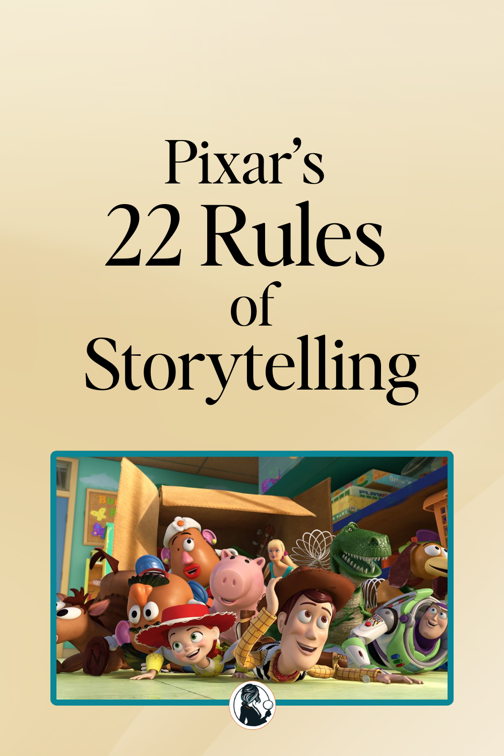 Pixar's 22 Rules of Storytelling | Jeannie Ruesch