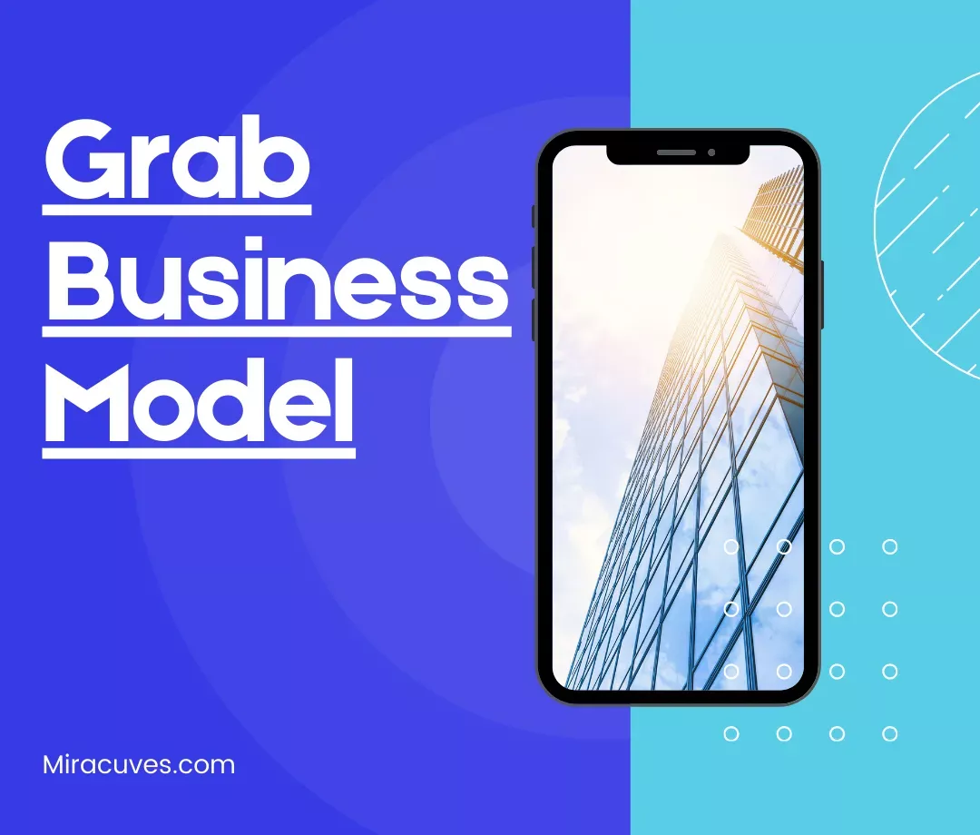 How Grab Works – Business Model Explained & Revenue Streams