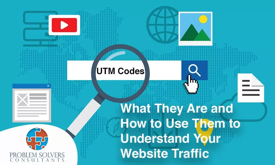 UTM Codes: What They Are and How to Use Them to Understand Your Website