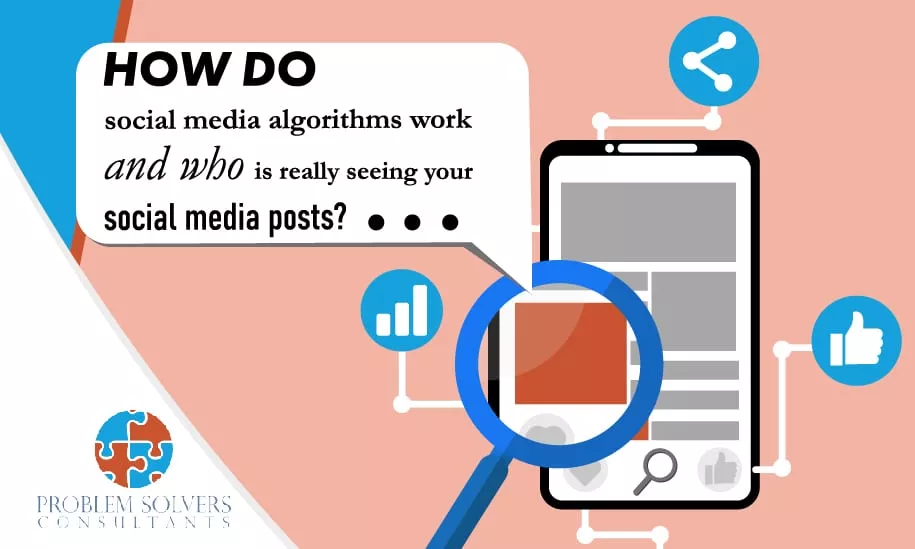 How do social media algorithms work and who is really seeing your social