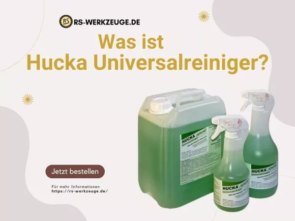Was ist Hucka Universalreiniger?