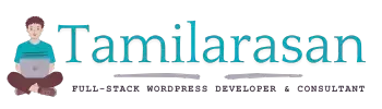 Tamilarasan - Full-Stack WordPress Developer