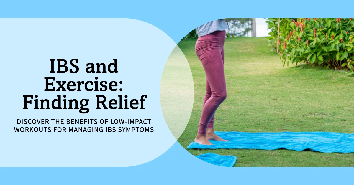 IBS and Exercise: How to Stay Active Without Flare-Ups