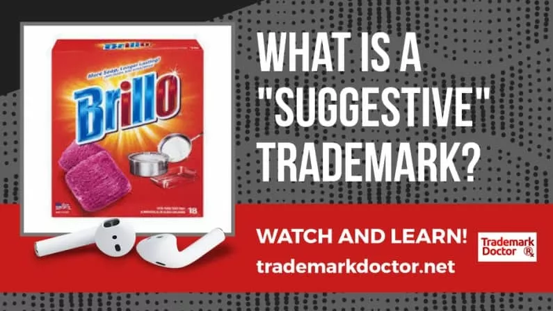 Are Your Trademarks “Suggestive?”