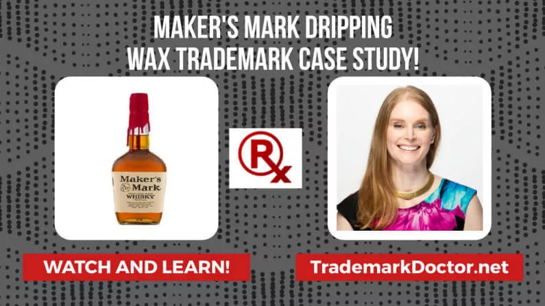 Maker’s Mark Bourbon Trademark Case Study