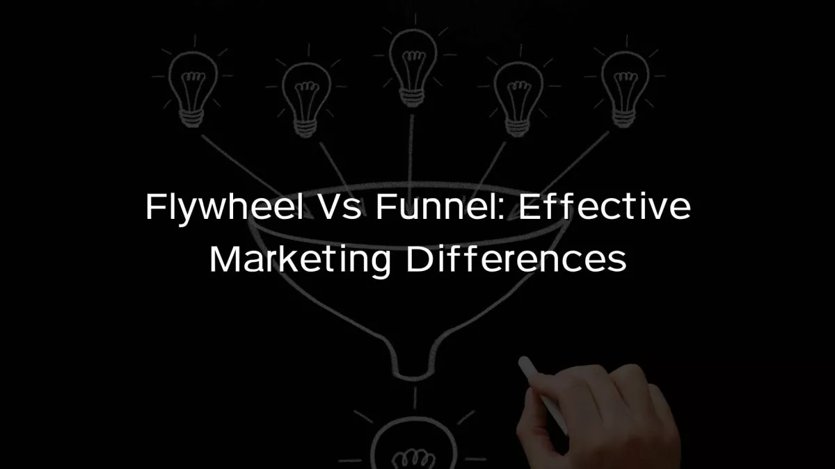 Marketing Flywheel vs Funnel: Which Strategy Is Better?