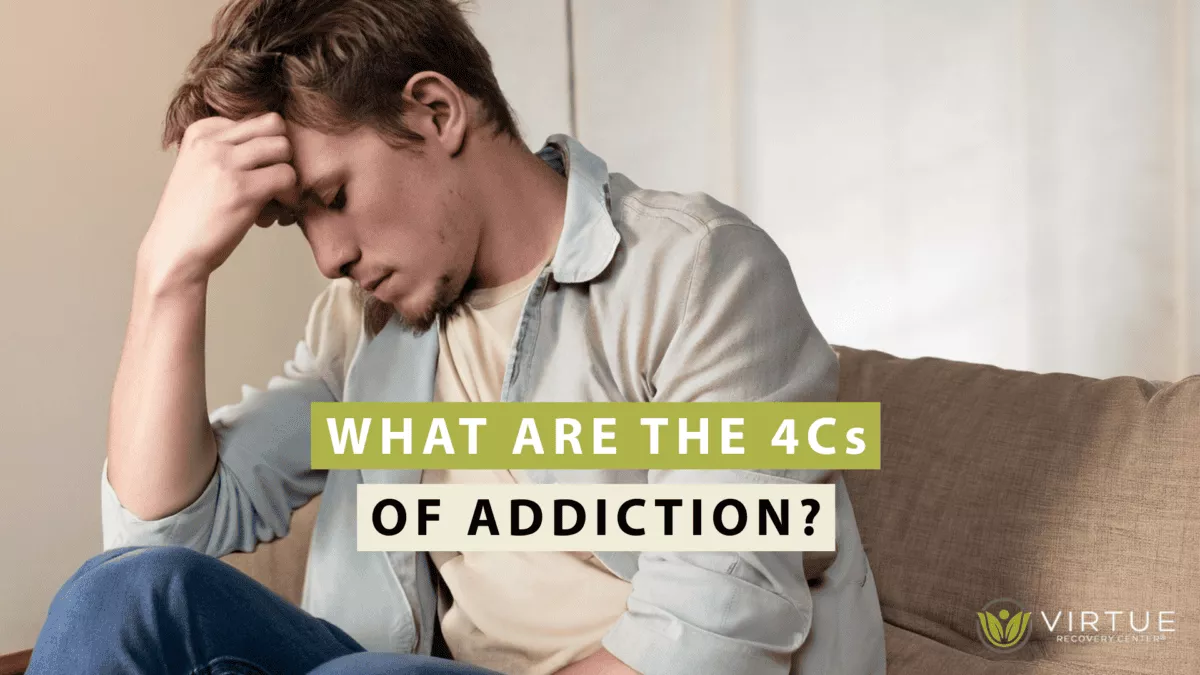 What Are the 4Cs of Addiction? | Virtue Recovery Killeen