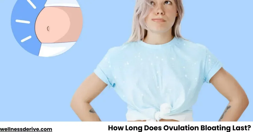 How Long Does Ovulation Bloating Last? Find Out Here