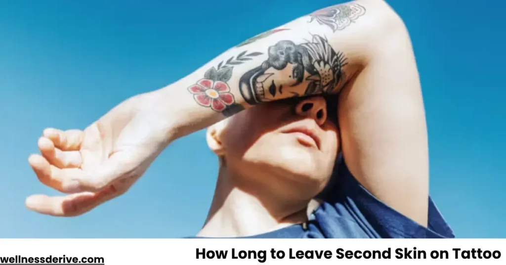 How Long to Leave Second Skin on Tattoo: Tips for Healing