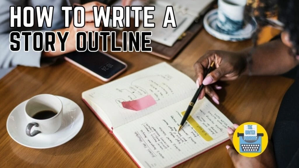 How to Write a Story Outline and plot Step-by-Step guide on how to ...