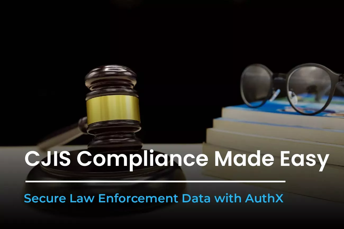 What is CJIS Compliance? Guide to be CJIS Compliant