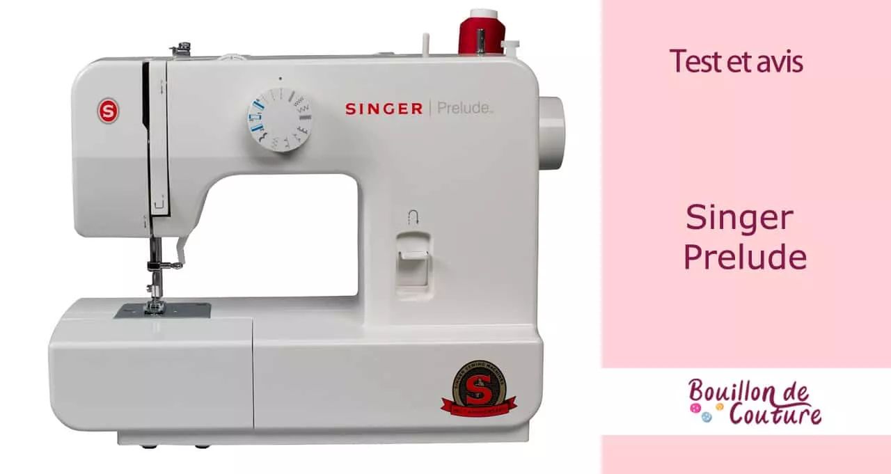 Test et avis de la machine à coudre Singer Prelude