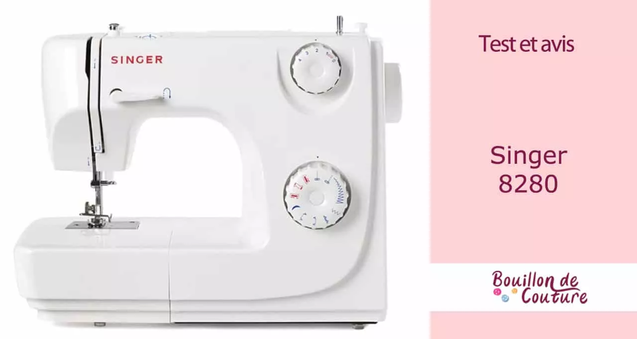 Test et avis de la machine à coudre Singer 8280