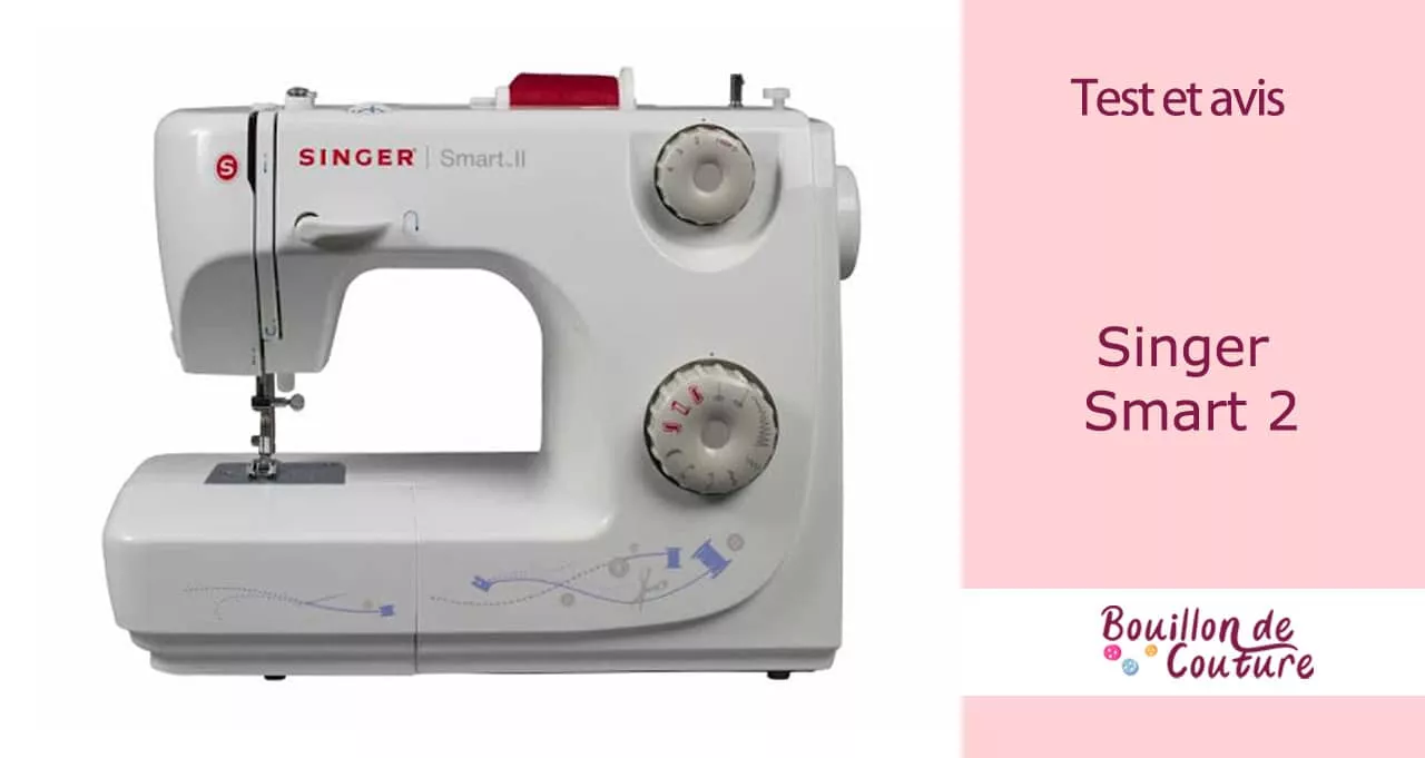 Test et avis de la machine à coudre Singer 41170 Smart 2