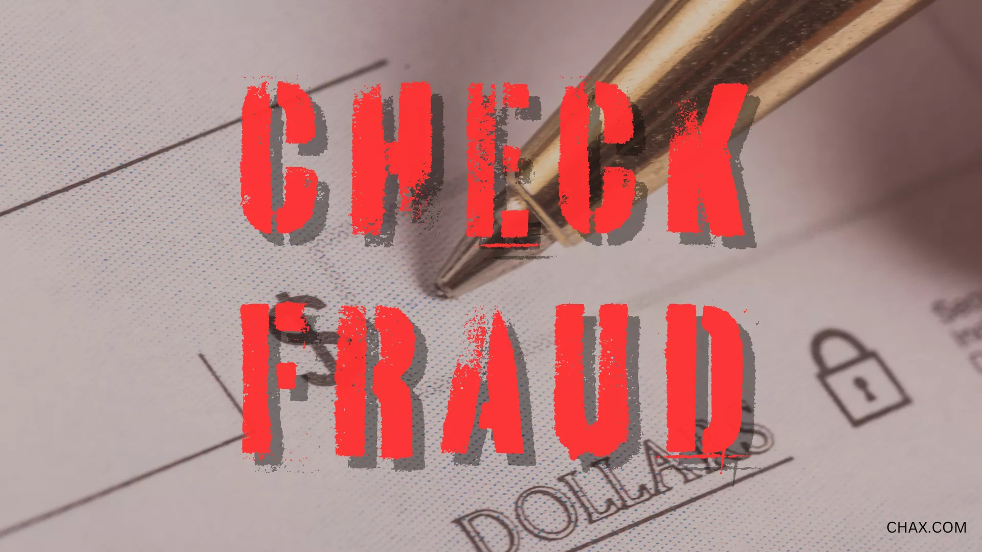 How To Prevent Check Fraud in 2023 - CHAX