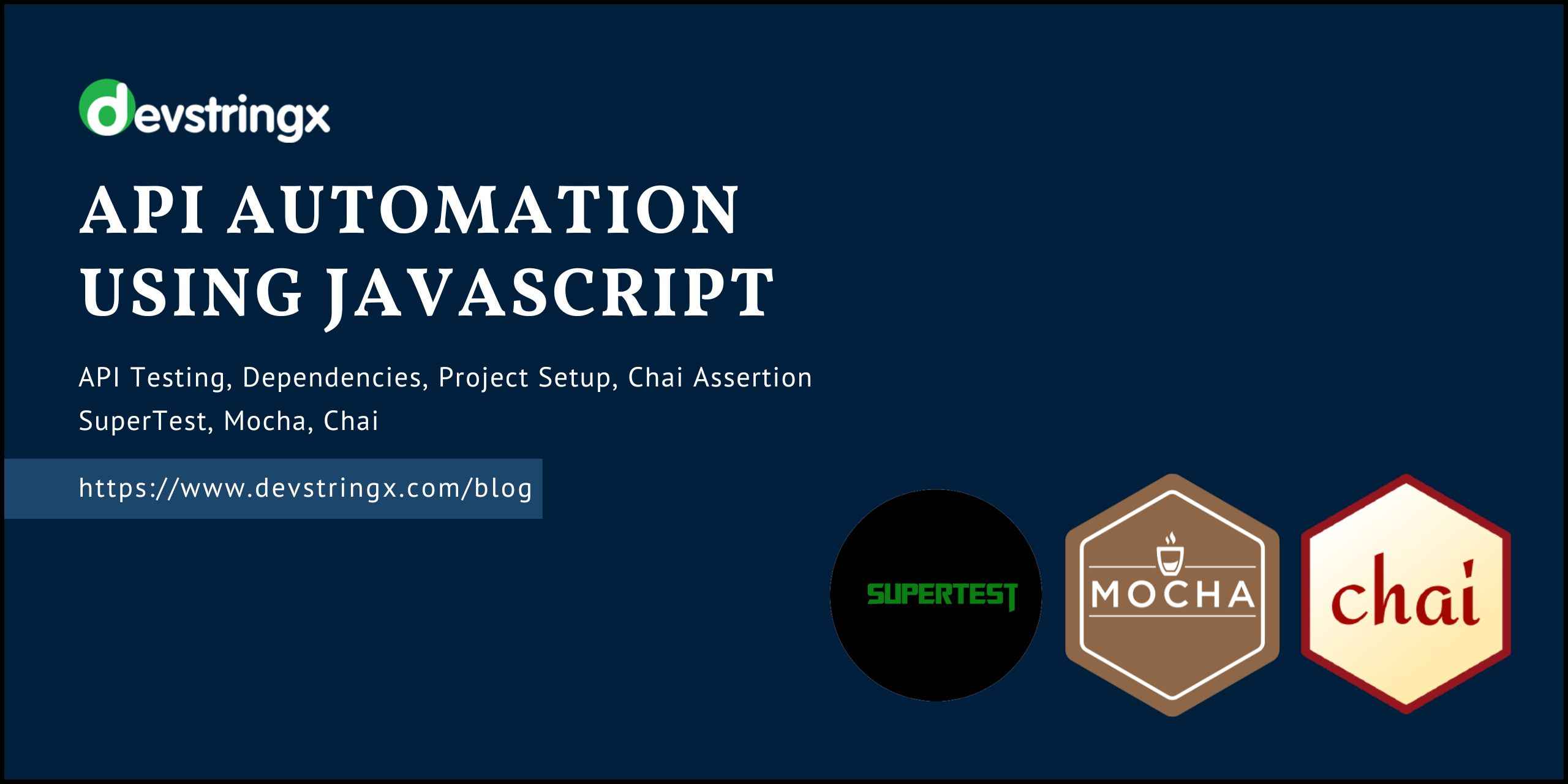Easy Method of API Test Automation Using Javascript | Devstringx