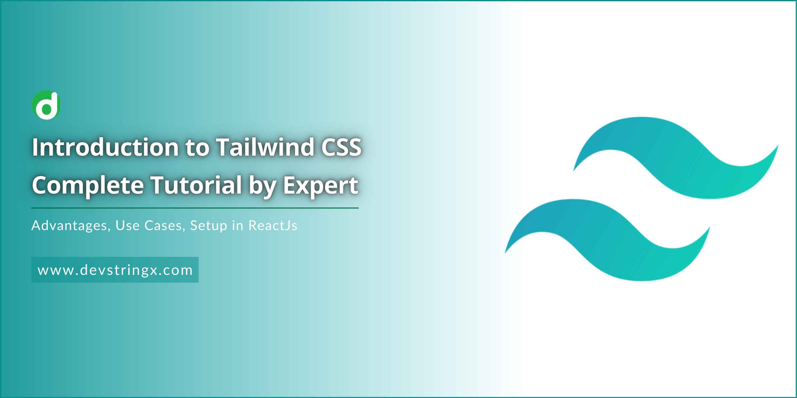 Tailwind CSS: Advantages, Use Cases, Setup in ReactJs - DS