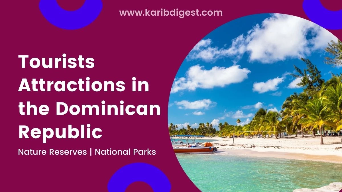 Tourists Attractions in the Dominican Republic (Nature Parks) | Karib ...