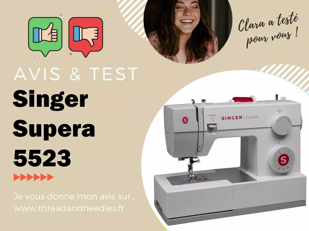 Test et avis de la Singer Supera 5523 - Thread & Needles