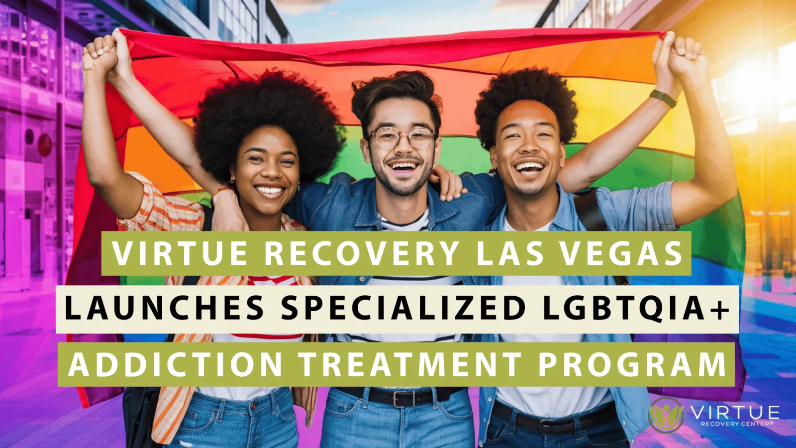 Virtue Recovery Introduces Tailored LGBTQIA+ Addiction Care