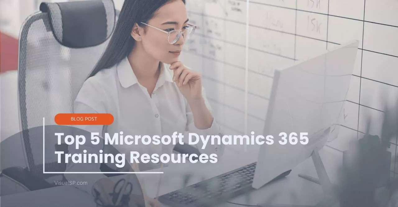 Top 5 Microsoft Dynamics 365 Training Resources | VisualSP