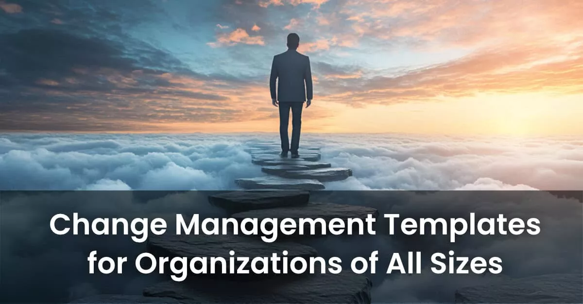 Change Management Templates for Organizations of All Sizes | VisualSP