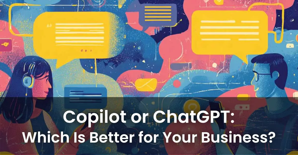 Copilot or ChatGPT: Which AI Tool Is Better for Your Business | VisualSP